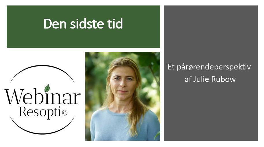 Palliation - den sidste tid - Center for Refleksiv Praksis